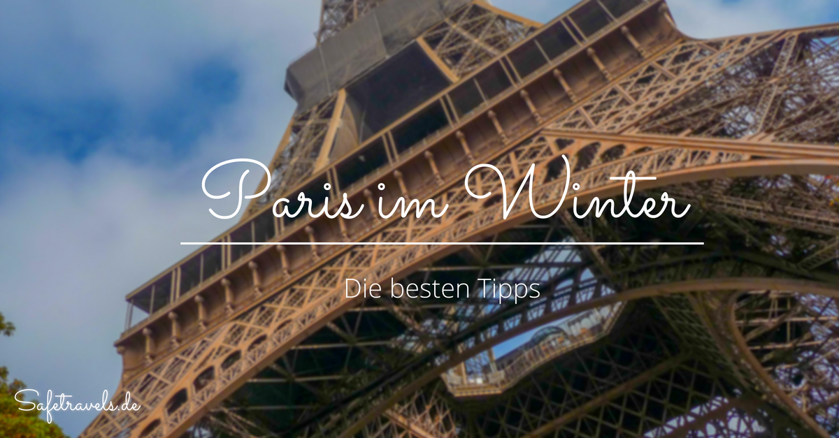 Paris im Winter - die besten Tipps für den Städtetrip